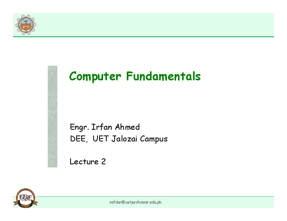 Lecture 2 - Computer Fundamental notes - Engr. Irfan Ahmed DEE, UET ...