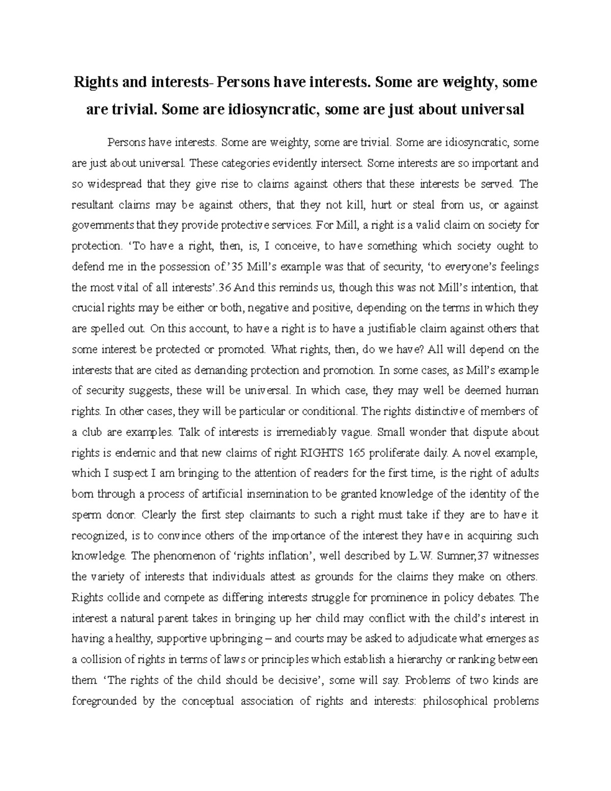 Rights and interests - Some are weighty, some are trivial. Some are ...