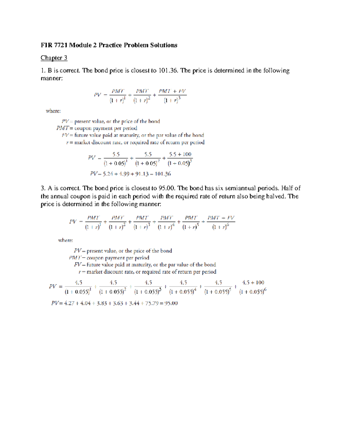 Ch3 Solutions - FIR 7721 Module 2 Practice Problem Solutions Chapter 3 B is correct. The bond ...