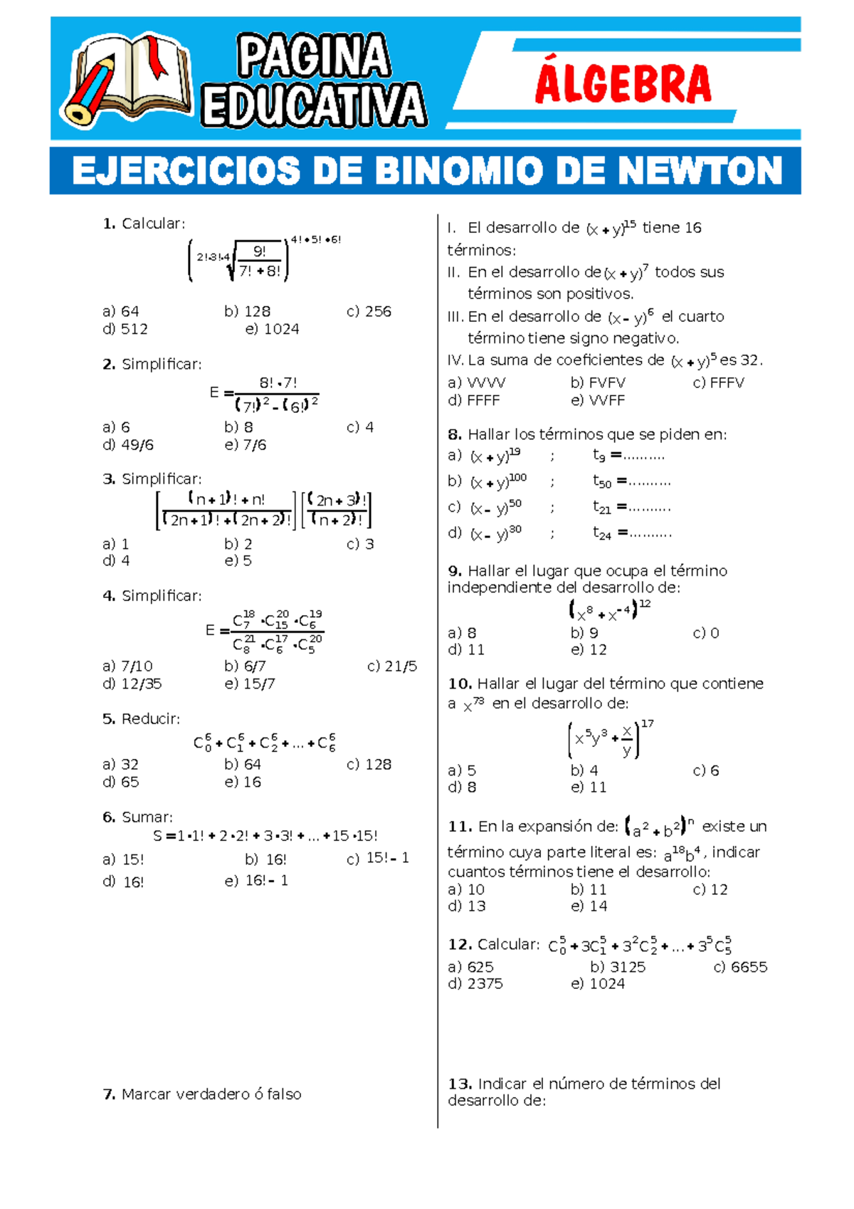 Binomio-de-Newton - Ejercicios para practicar - 1. Calcular: 4! 5! 6! 2 ...
