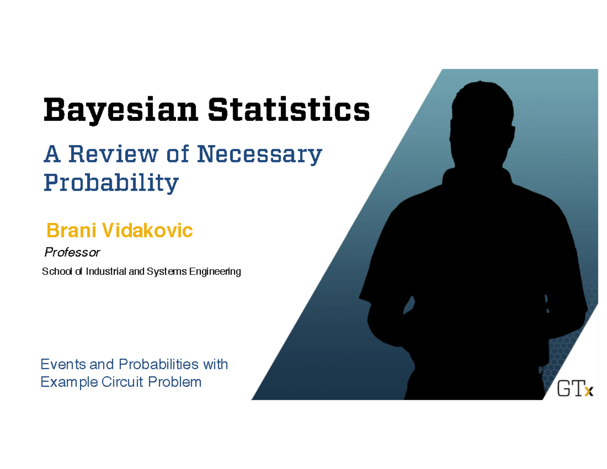 3.1 A Review of Necessary Probability - Bayesian Statistics A Review of ...