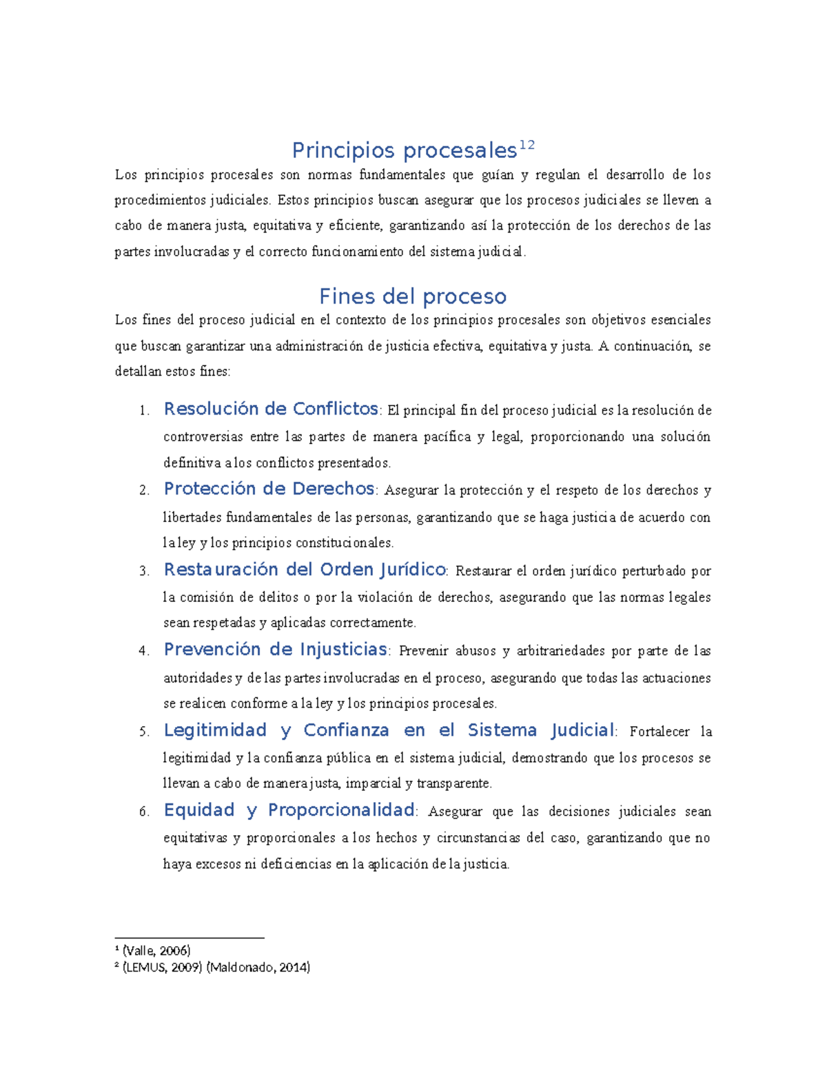 Principios procesales - Estos principios buscan asegurar que los ...