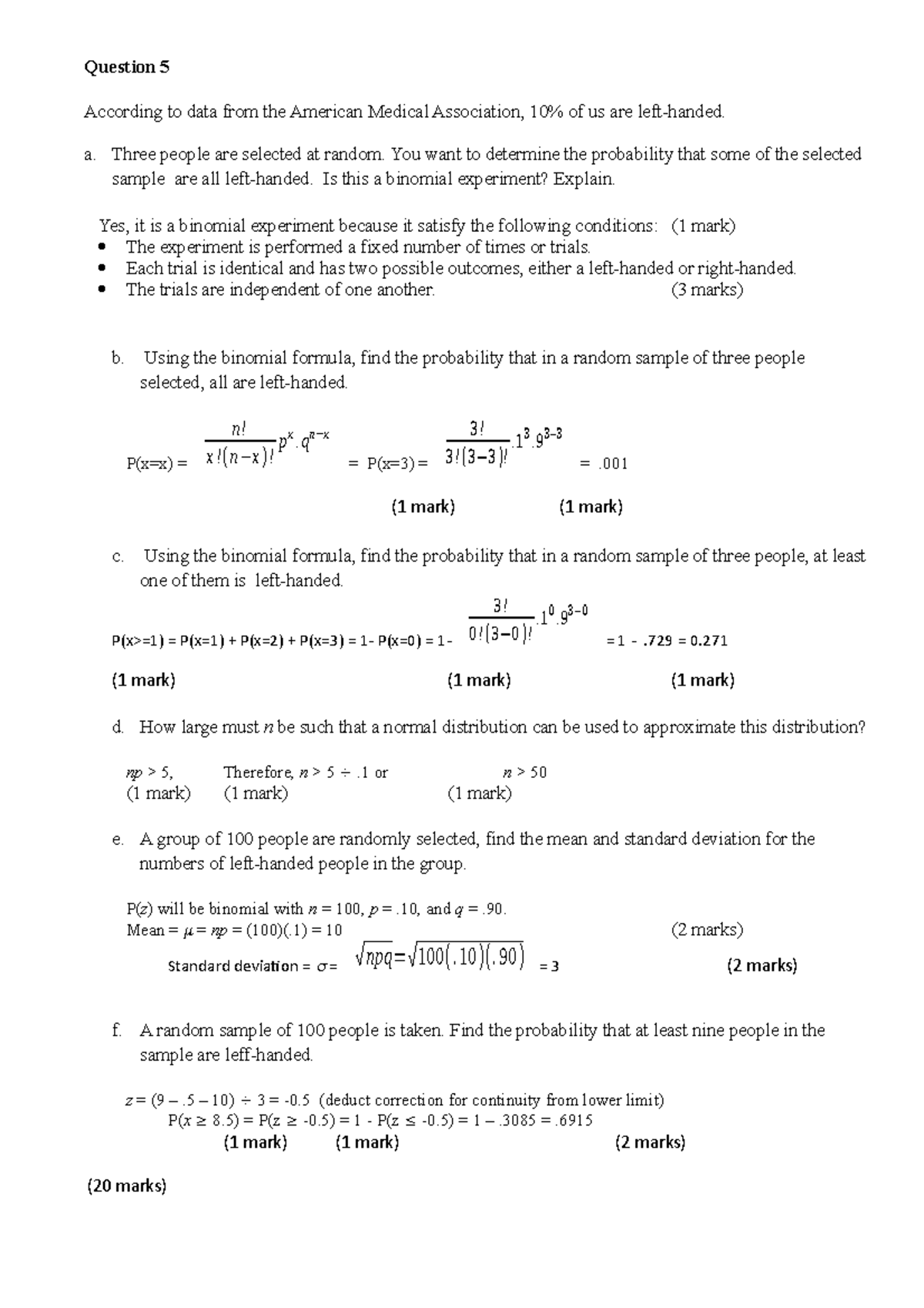 Q5 2011 - Mandatory tutorial questions and answers - Question 5 According to data from the ...