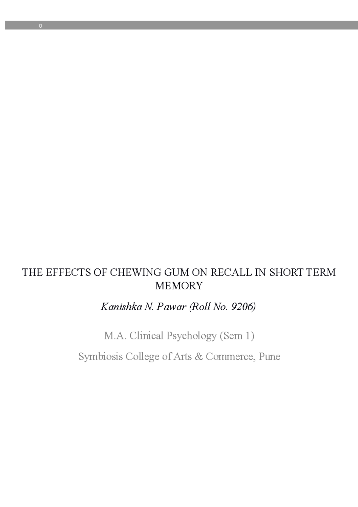 THE EFFECTS OF CHEWING GUM ON RECALL IN SHORT TERM MEMORY Kanishka N ...