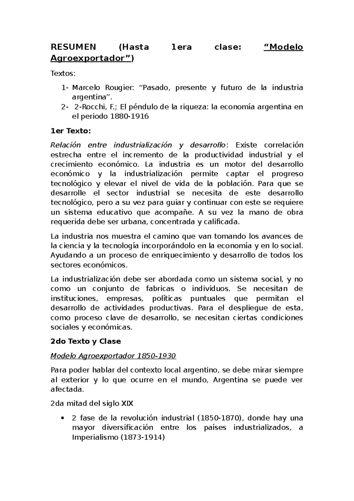 Resumen 1ERA Clase - RESUMEN (Hasta 1era clase: “Modelo Agroexportador ...