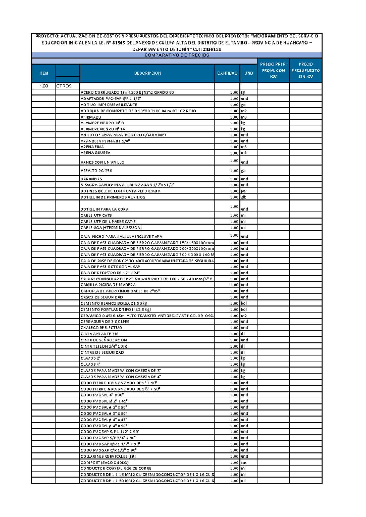 Cotizaciones - asa - 1 OTROS ACERO CORRUGADO fy = 4200 kg/cm2 GRADO 60 ...