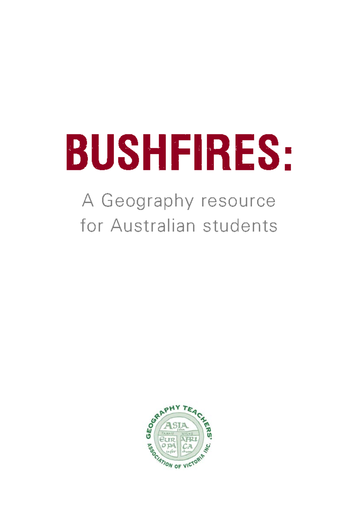 Copy of Bushfires For Australians - A Geography resource for Australian ...
