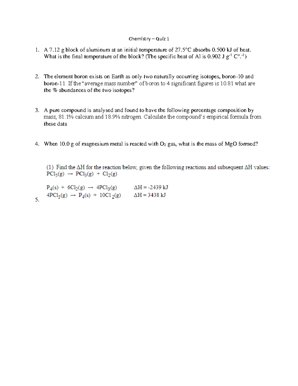 Chem quiz1 - Chemistry – Quiz 1 A 7. 12 g block of aluminum at an ...