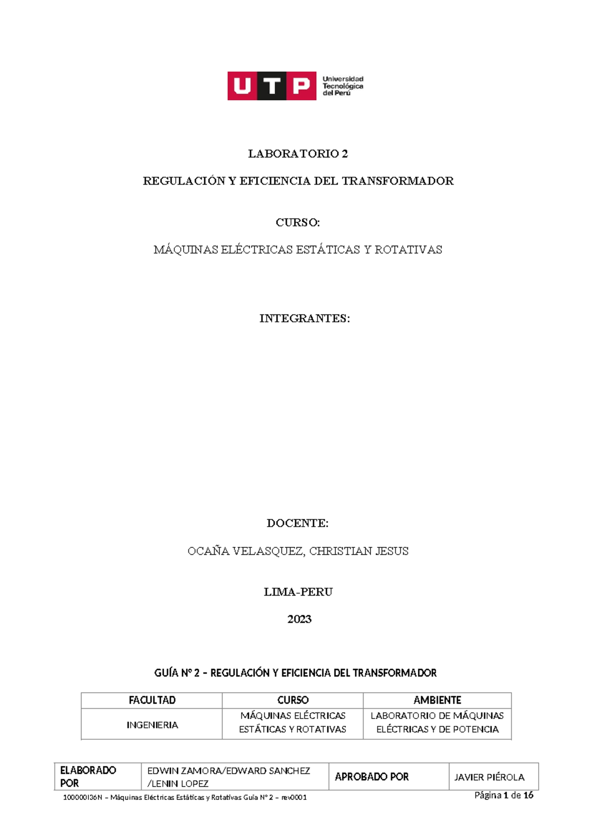 Laboratorio N°2 - LABORATORIO 2 REGULACIÓN Y EFICIENCIA DEL TRANSFORMADOR CURSO: MÁQUINAS ...
