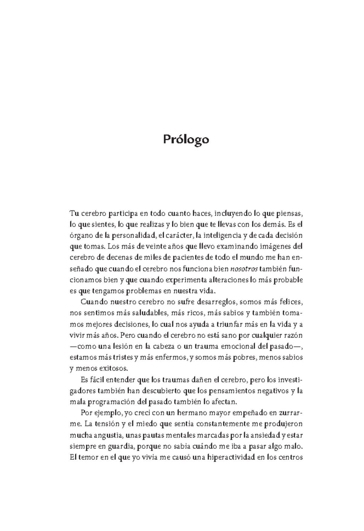 Libro deja tu ser - Prólogo Tu cerebro participa en todo cuanto haces ...