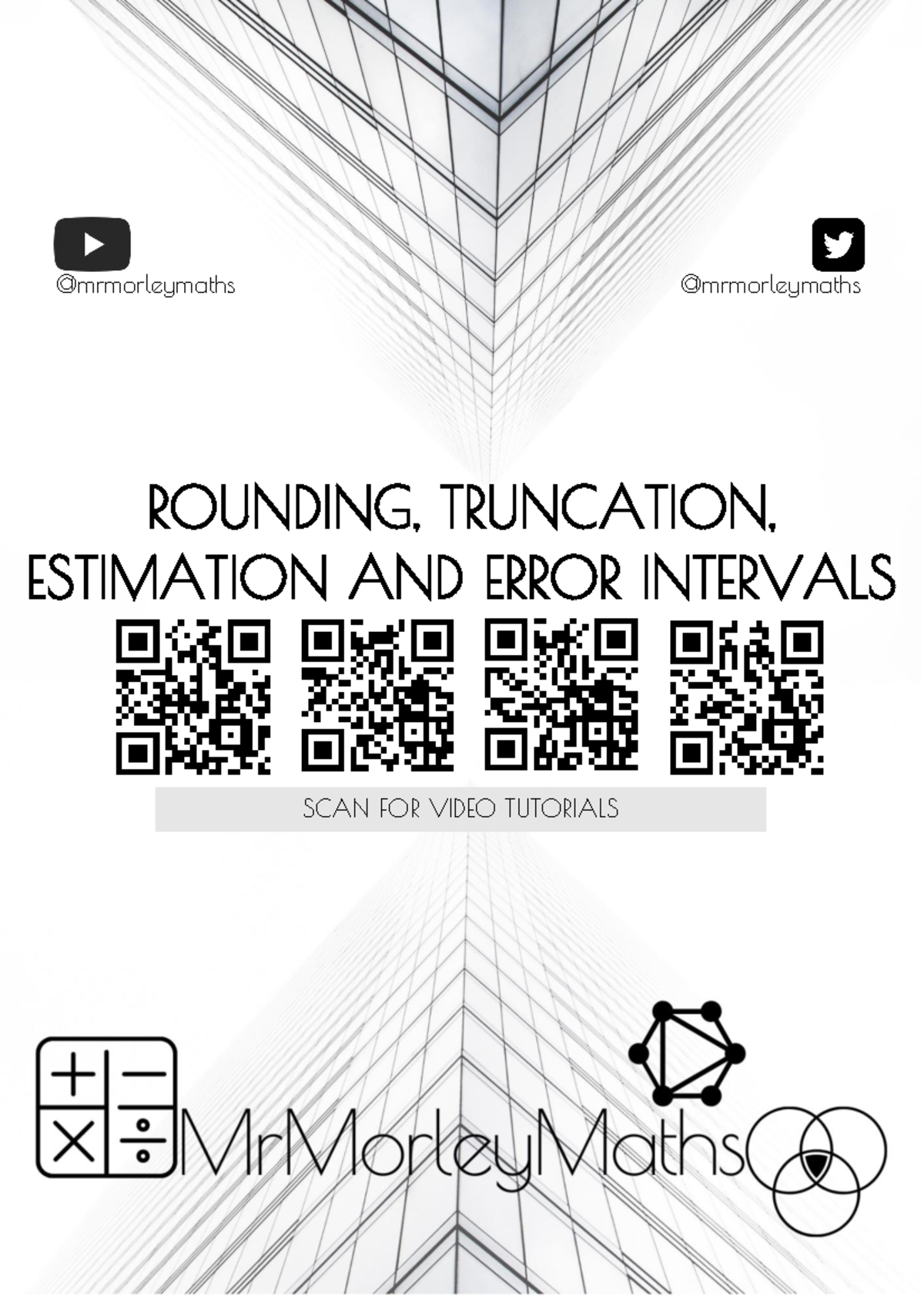 Rounding, Truncation, Estimation and Error Intervals - SCAN FOR VIDEO TUTORIALS @mrmorleymaths ...