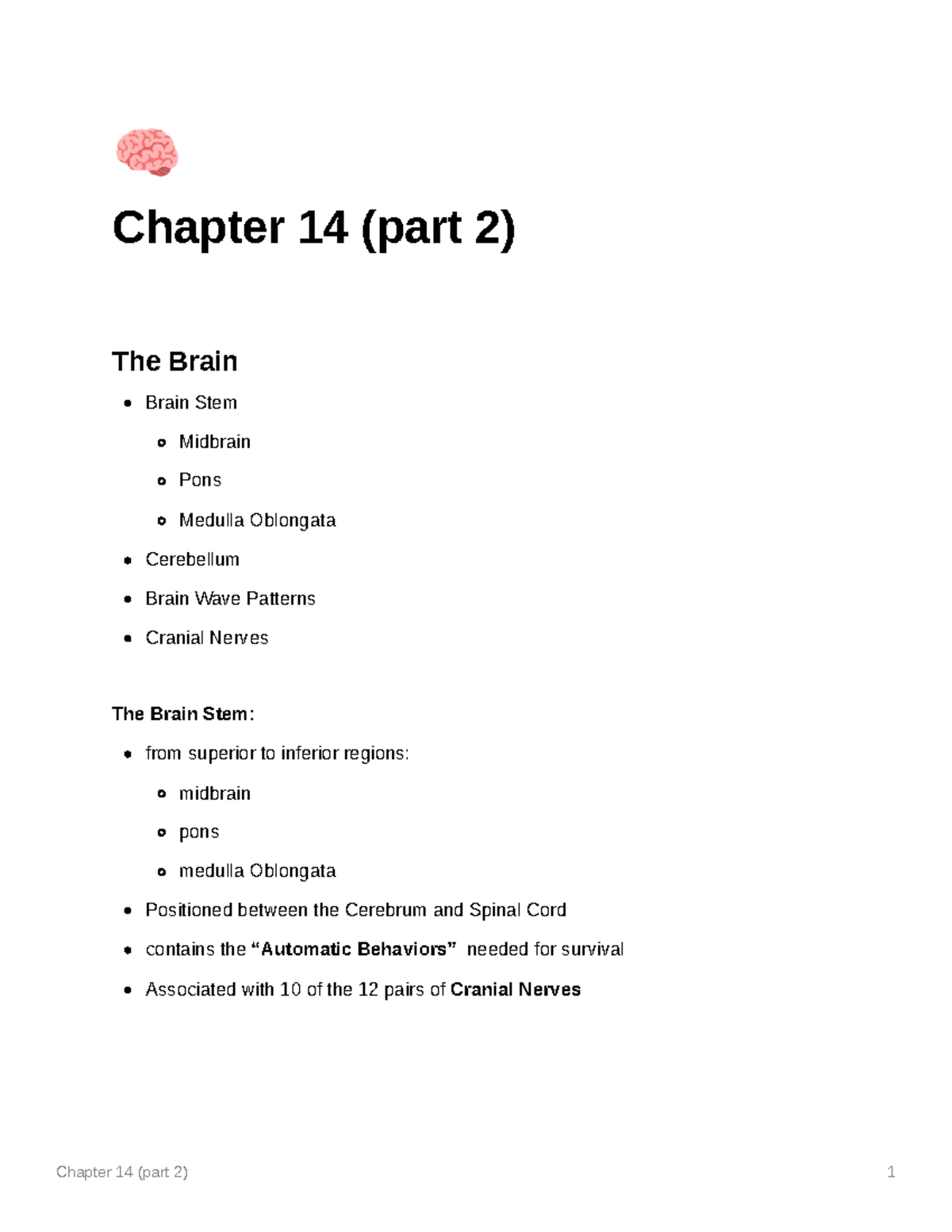 Chapter 14 (part 2) - brain - Chapter 14 (part 2) The Brain Brain Stem Midbrain Pons Medulla ...