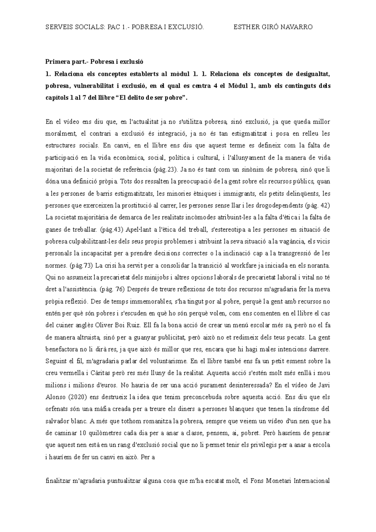 PAC1 Serveis Socials - Profesora Monica Barroso - **Primera part.- Pobresa i exclusió Relaciona ...