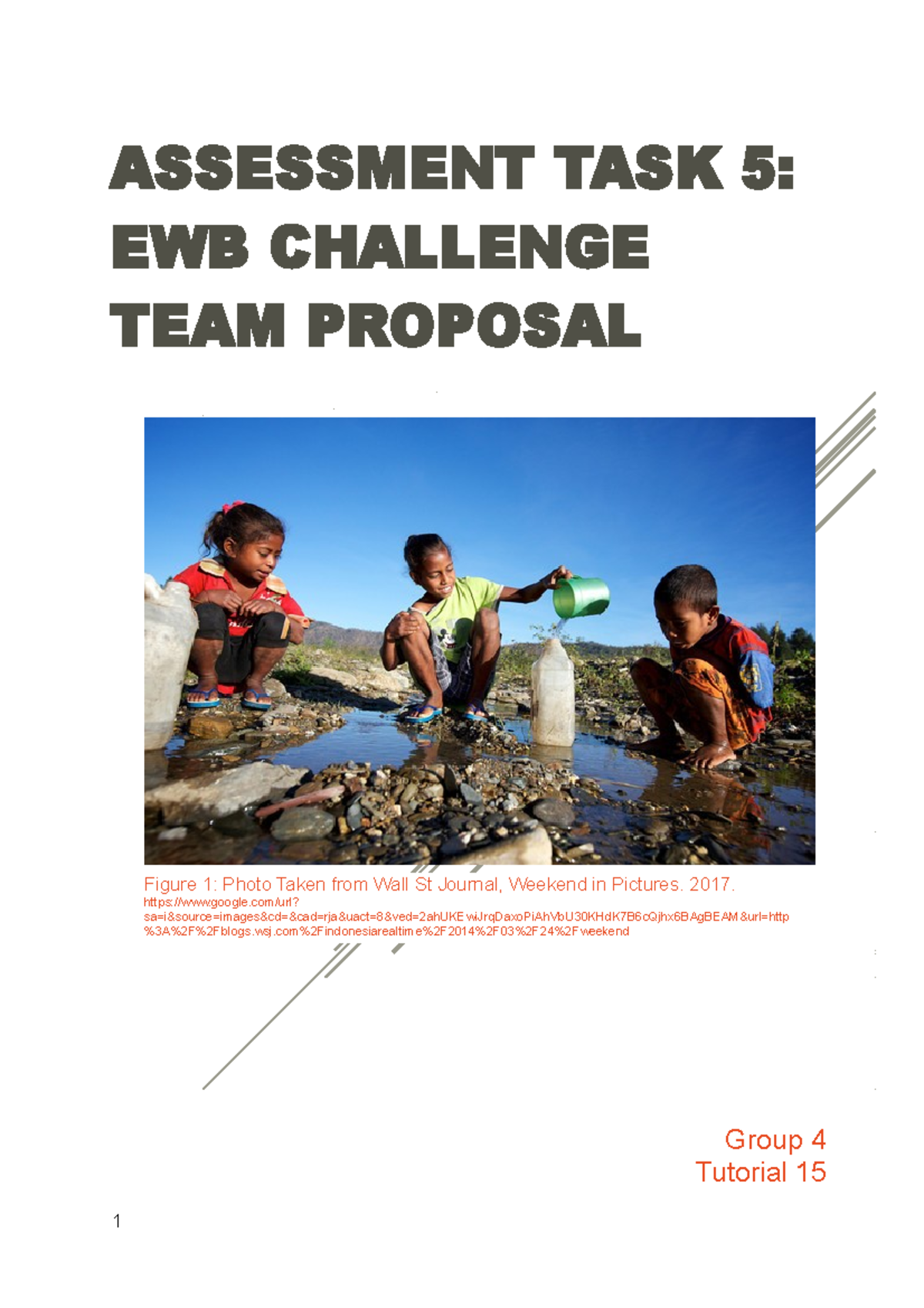 Project Proposal EWB Challenge - ASSESSMENT TASK 5: EWB CHALLENGE TEAM PROPOSAL Figure 1: Photo ...