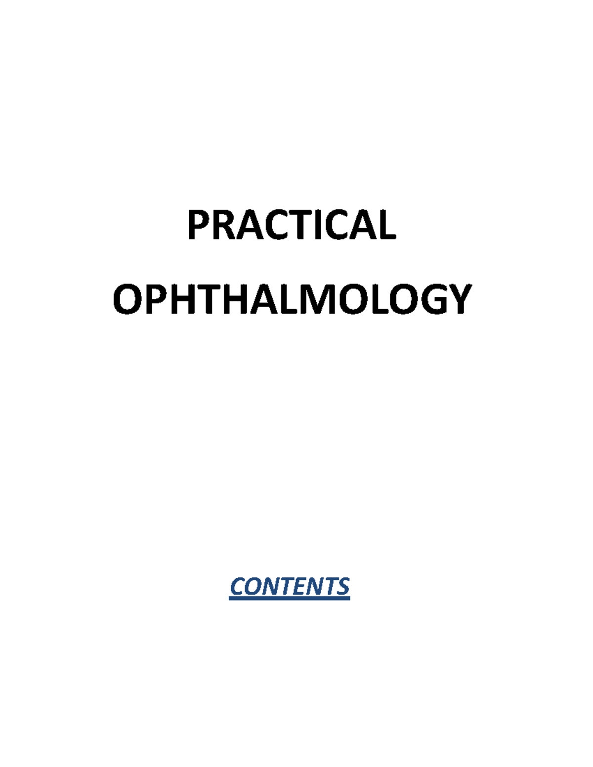 Practical - LECTURE NOTES - PRACTICAL OPHTHALMOLOGY CONTENTS CLINICAL ...