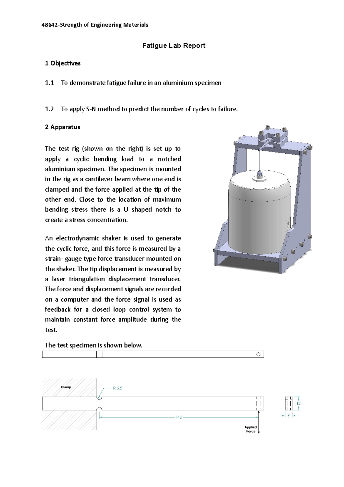 Fatigue lab report - Fatigue Lab Report 1 Objectives 1 To demonstrate ...
