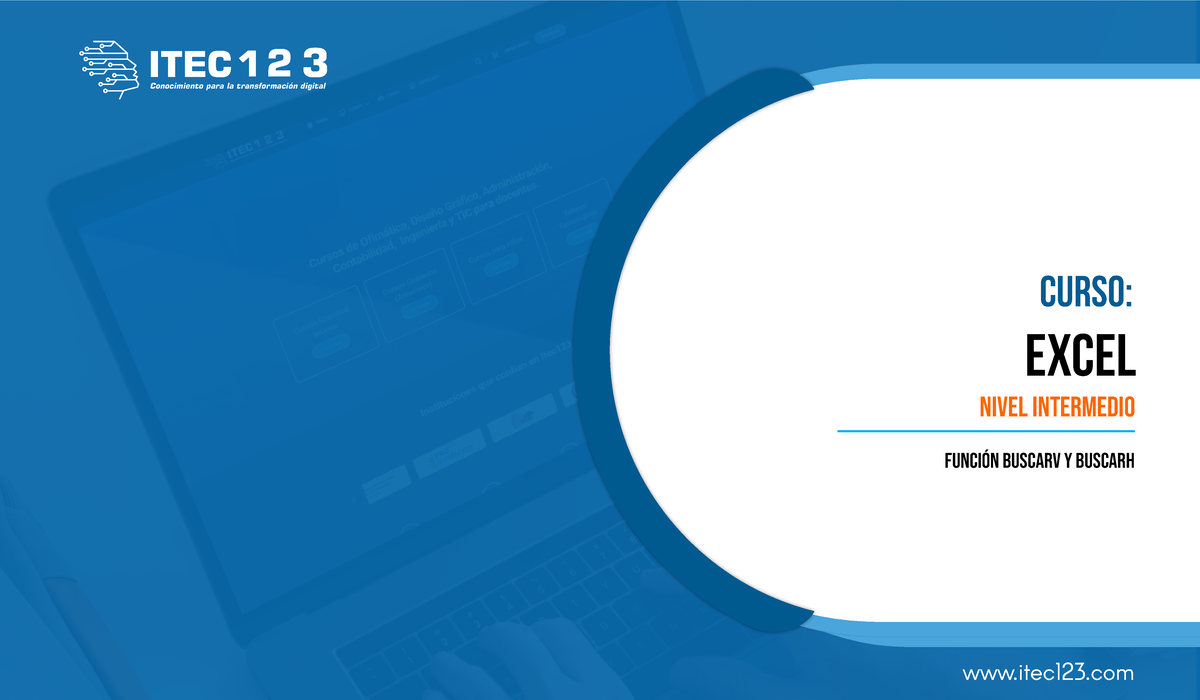 Excel Nivel intermedio - Sesión 02 - ITEC 1 2 3 Conocimiento para la ...