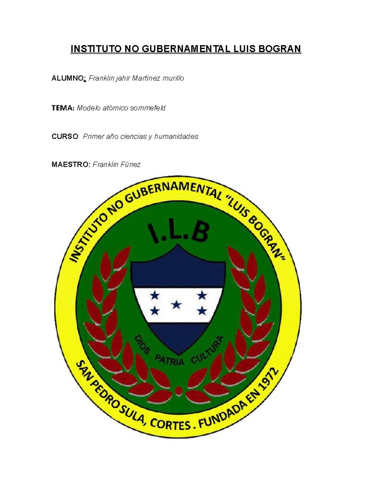 Instituto NO Gubernamental LUIS Bogran fisica (Autoguardado) expocicion de quimica - INSTITUTO ...