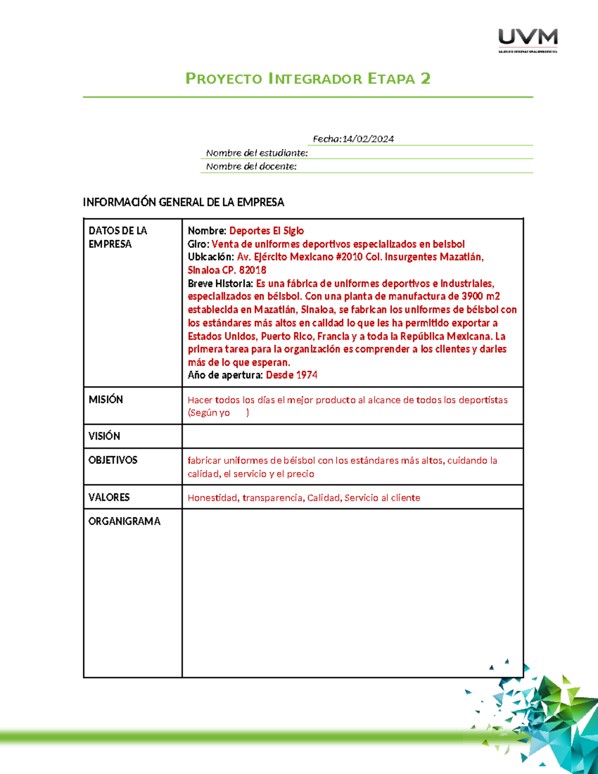 Proyecto integrador parte 2 - PROYECTO INTEGRADOR ETAPA 2 Fecha:14/02/ Nombre del estudiante ...