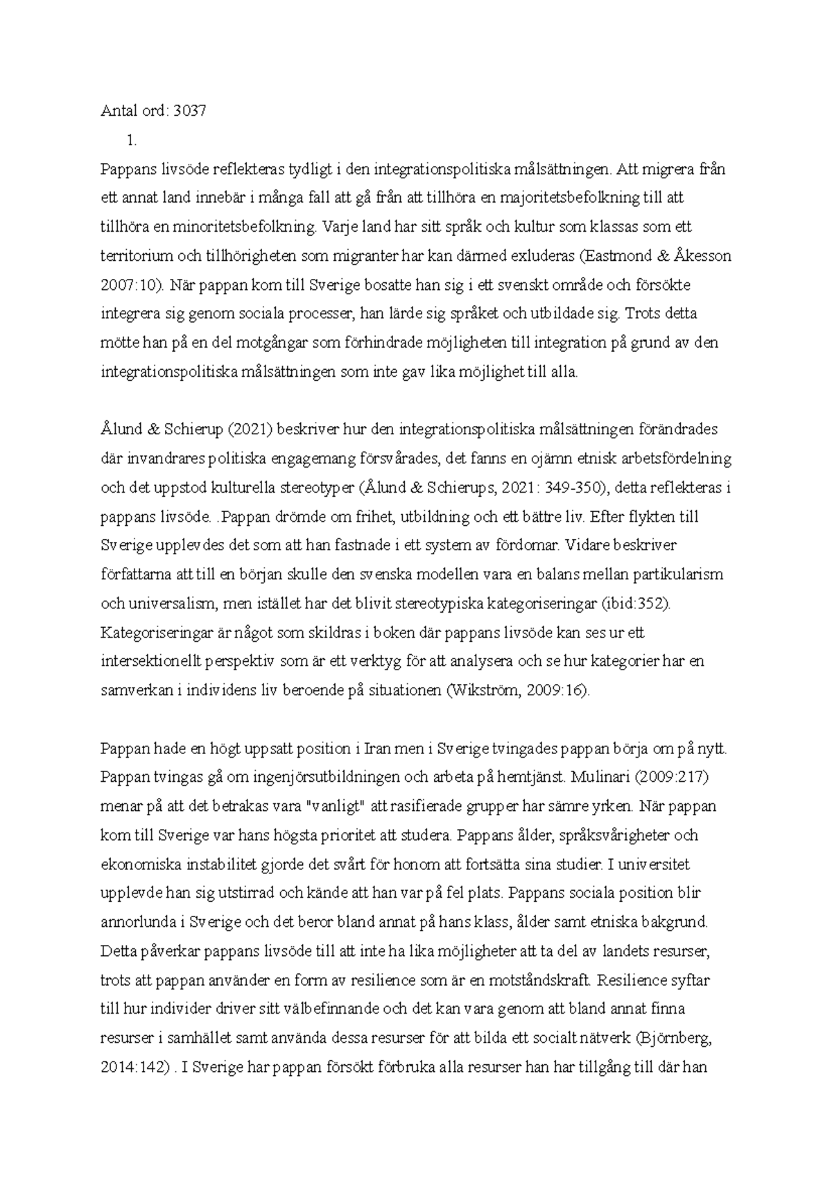 SQ 4242 - Tenta G - Antal ord: 3037 1. Pappans livsöde reflekteras ...