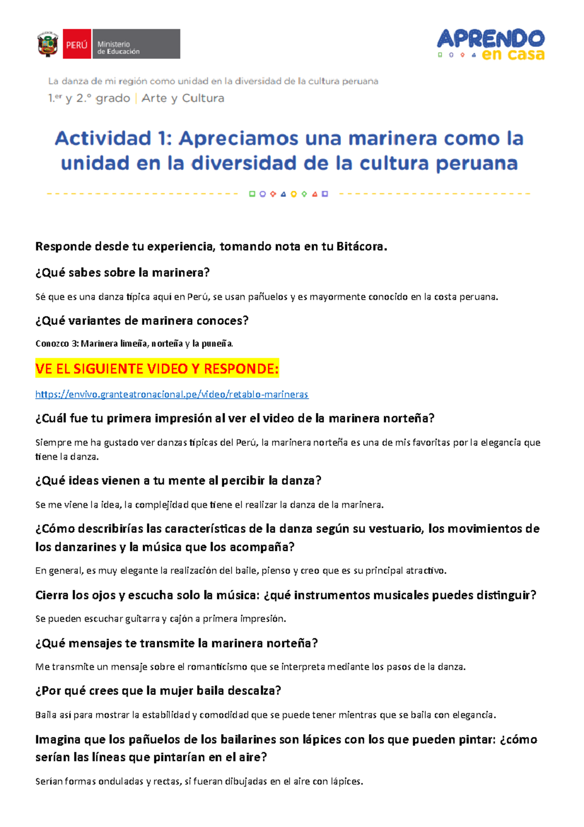 ARTE - Arte - Responde desde tu experiencia, tomando nota en tu Bitácora. ¿Qué sabes sobre la ...