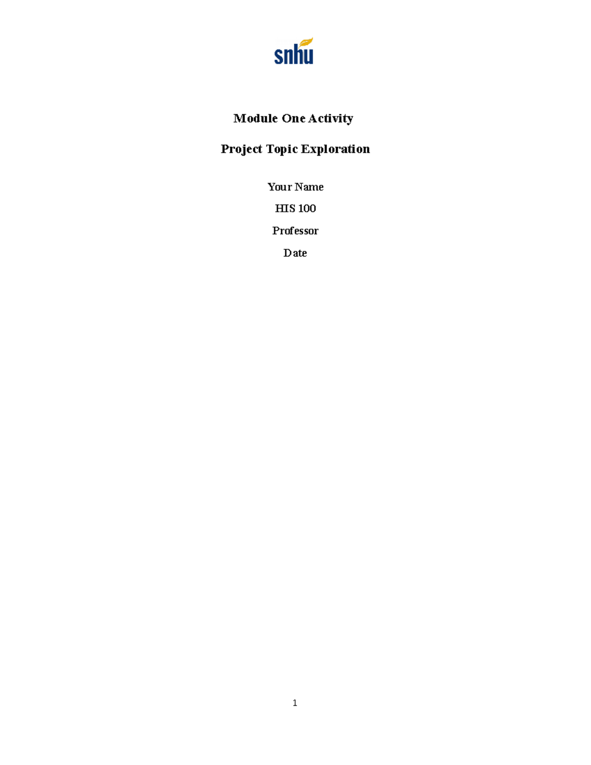 HIS 100 1-2 Module One Activity - Module One Activity Project Topic ...