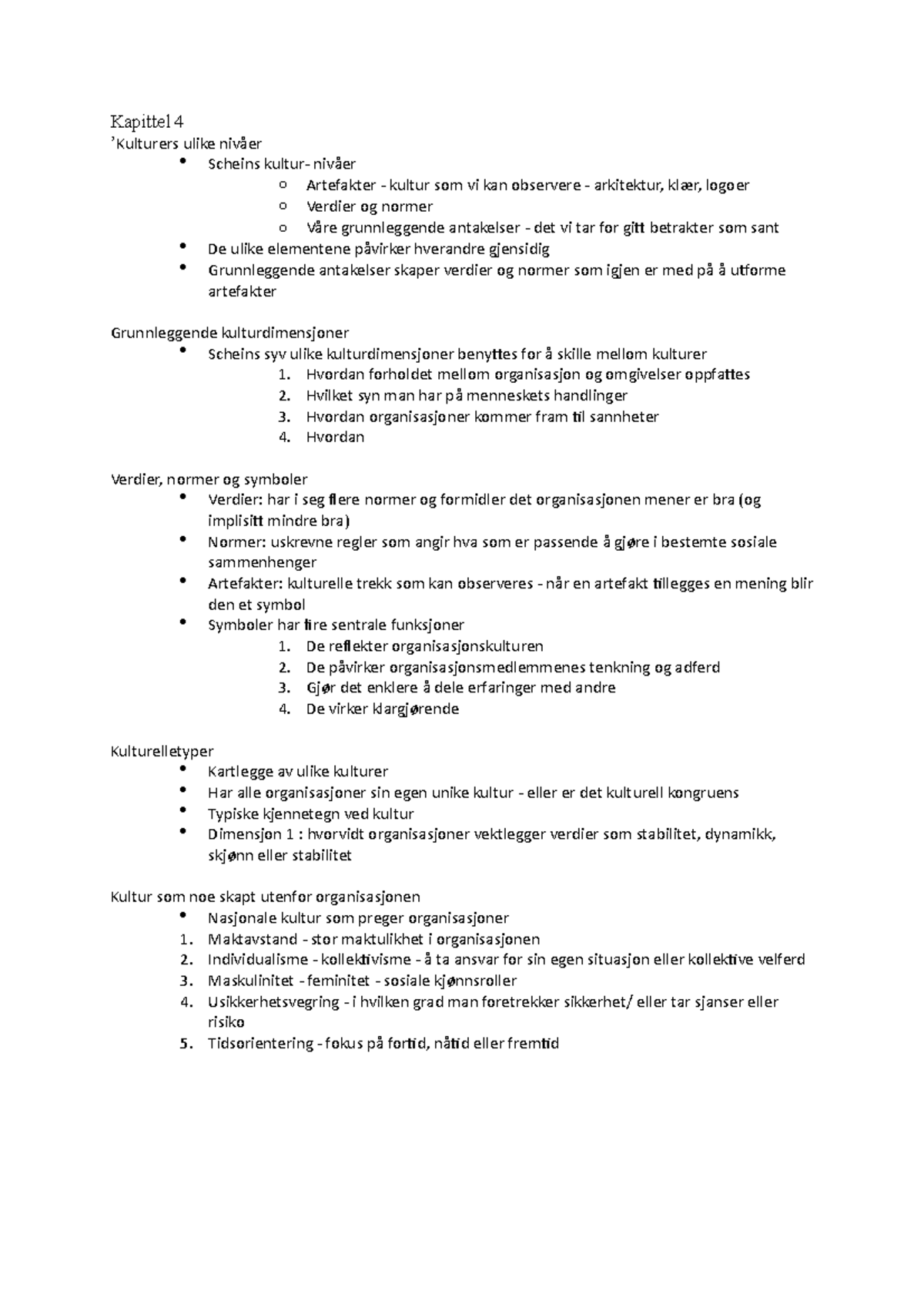 Kapittel 4 - ... - Kapittel 4 ’Kulturers ulike nivåer Scheins kultur- nivåer o Artefakter ...