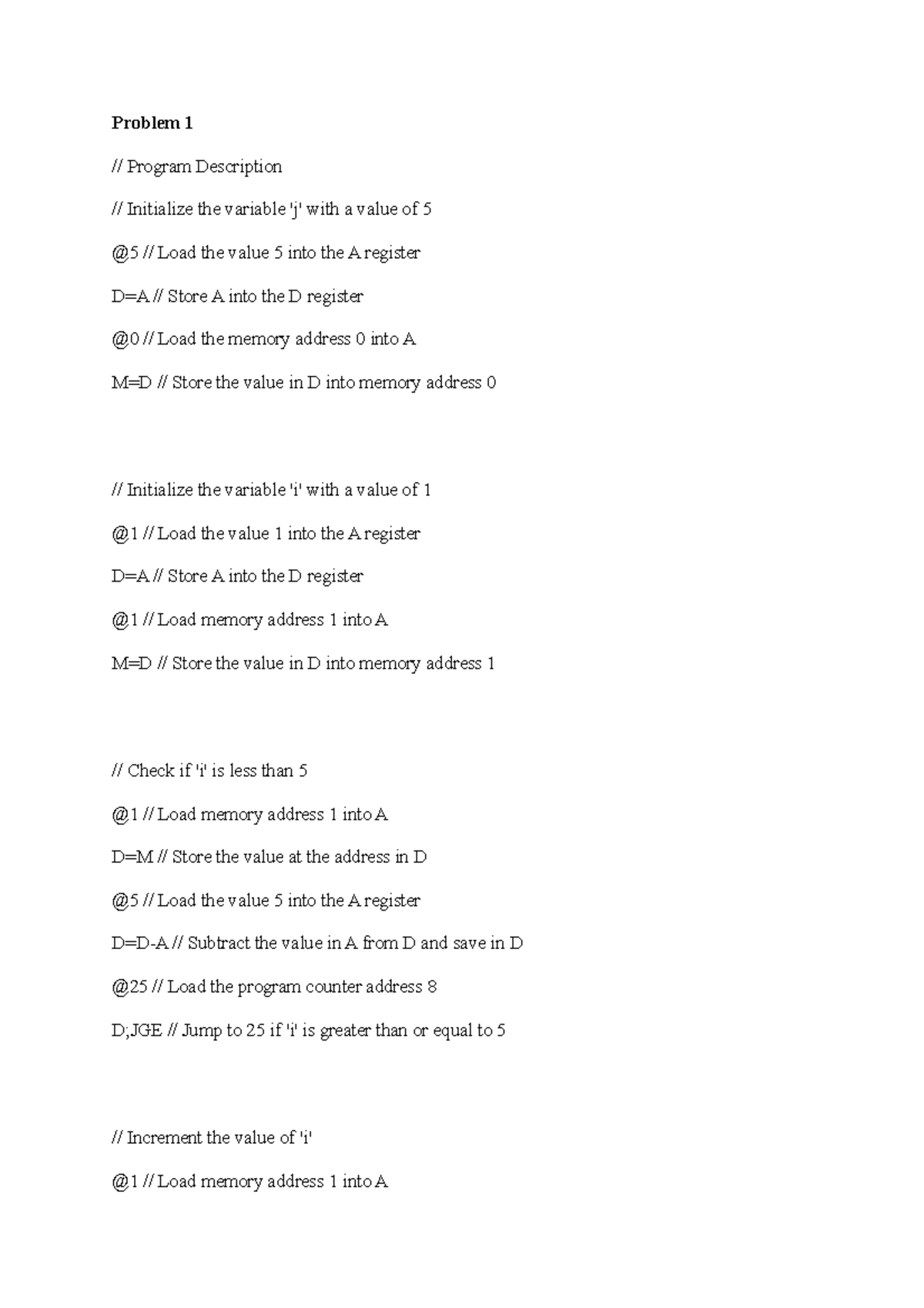 Assignment Unit 7 - Problem 1 // Program Description // Initialize the variable 'j' with a value ...
