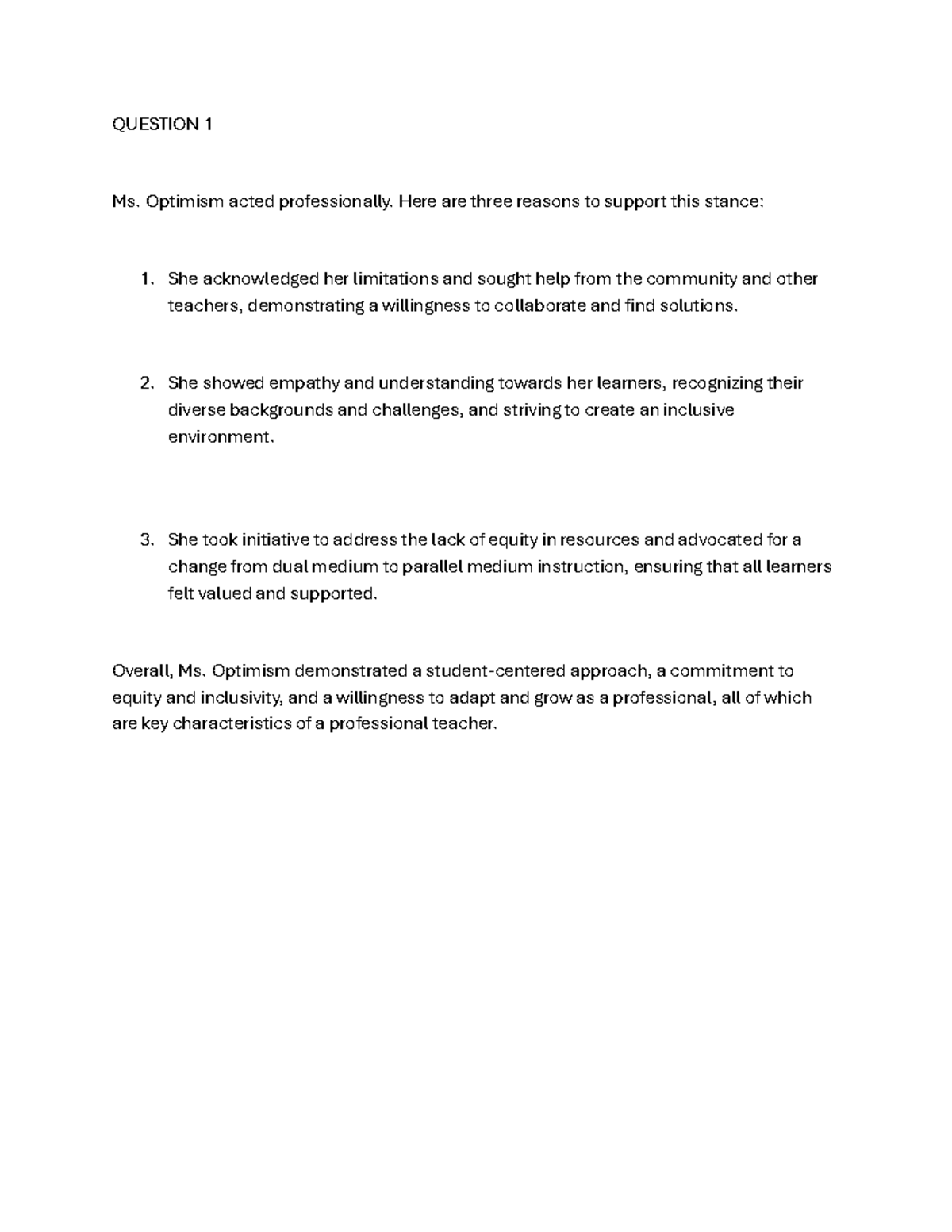 BPT 1501 Portfolio - QUESTION 1 Ms. Optimism acted professionally. Here are three reasons to ...