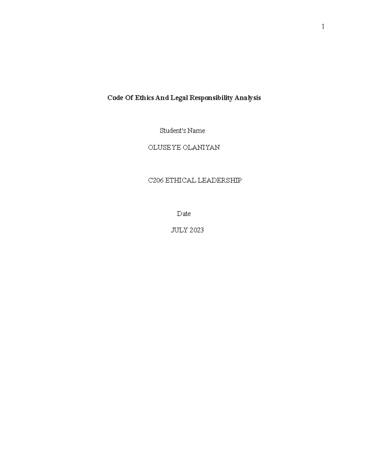 TASK 3 final - Code Of Ethics And Legal Responsibility Analysis Student's Name OLUSEYE OLANIYAN ...