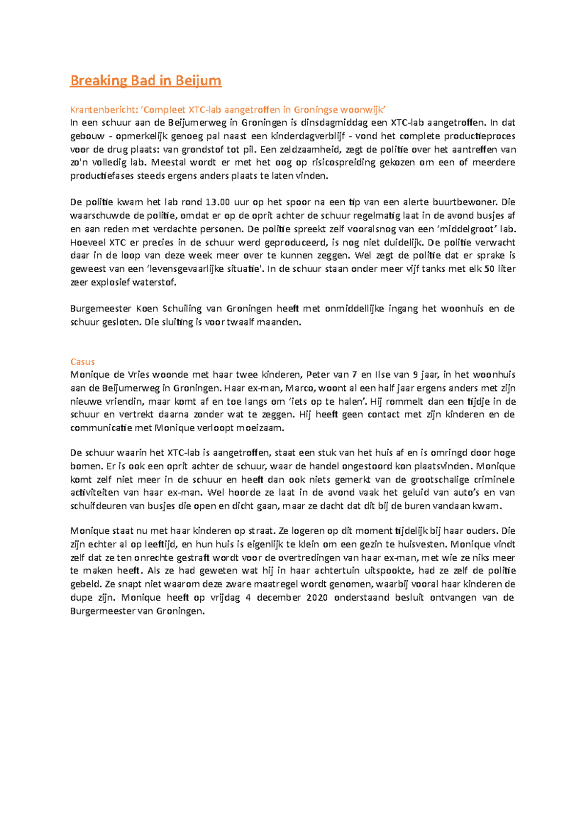 Casus BBi B + besluit gemeente - Breaking Bad in Beijum Krantenbericht ...