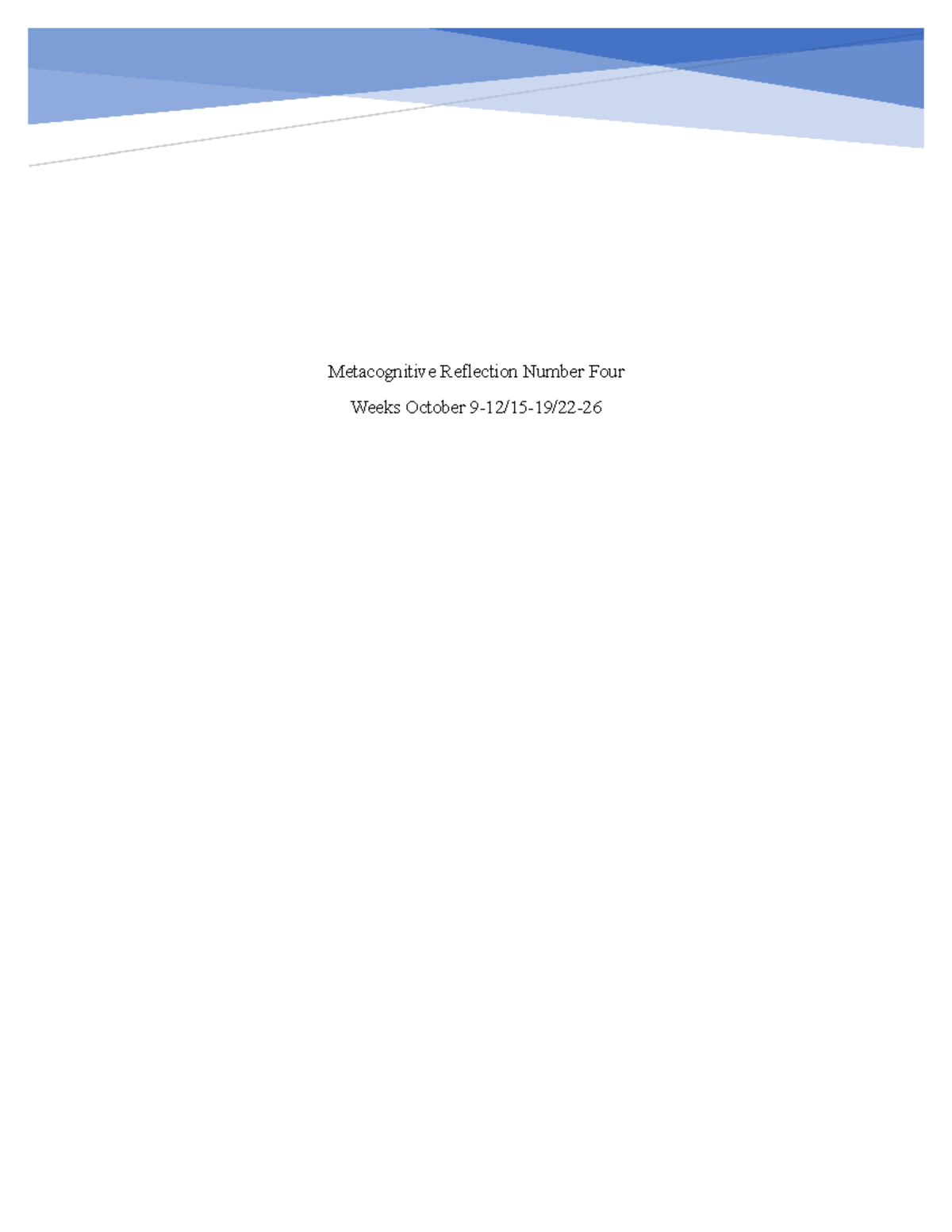 Metacognitive Reflection Number Four - Palmer’s class has come to a conclusion in the eighth ...