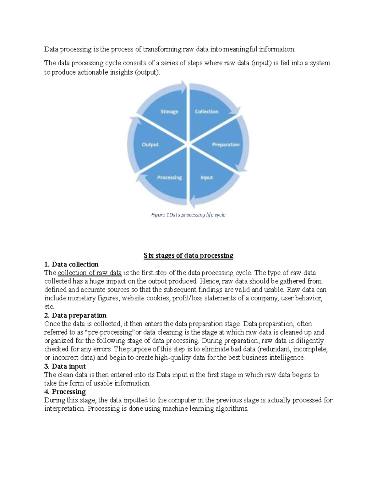 Data processing - data - Data processing is the process of transforming raw data into meaningful ...