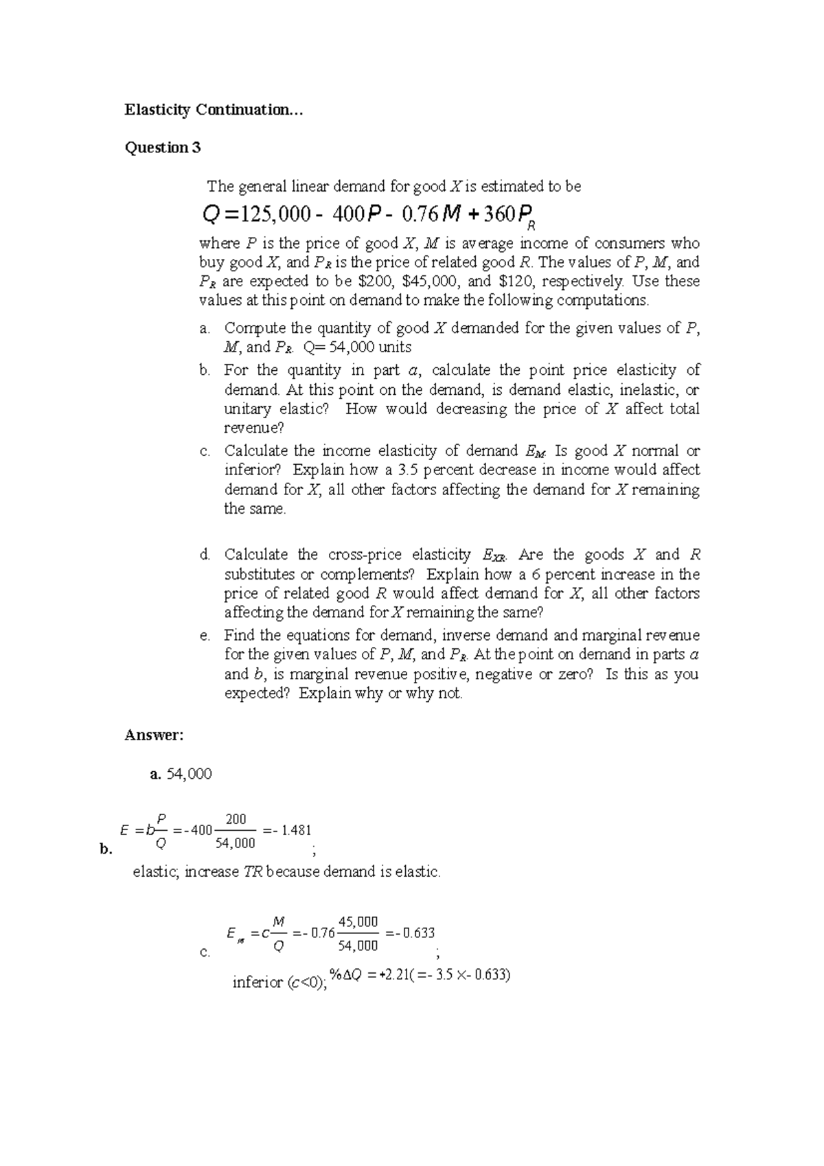 Elasticity PRAC PART 3 Point Ed - Elasticity Continuation... Question 3 ...