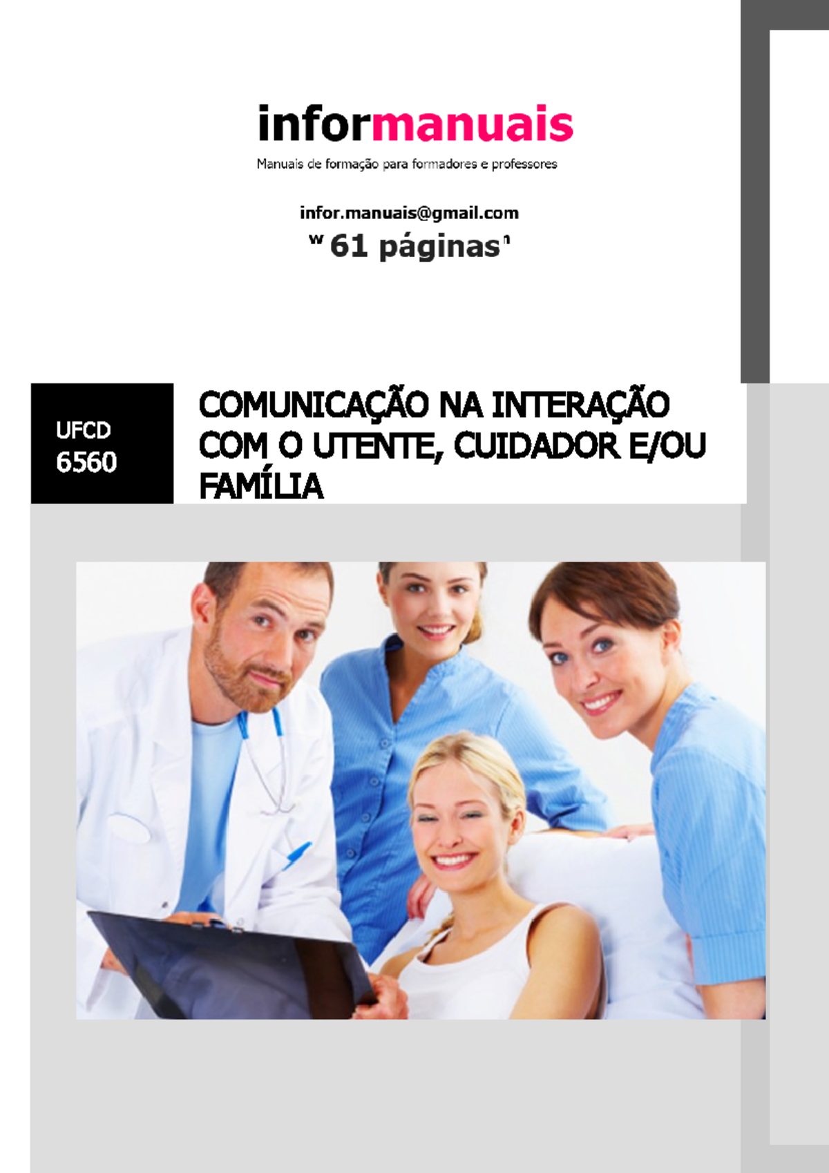 Manual TAS ufcd 6560 - Comunicação na interação com o utente, cuidador ...