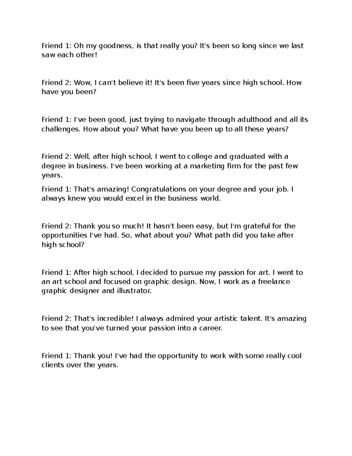 Forlang - Friend 1: Oh my goodness, is that really you? It's been so ...