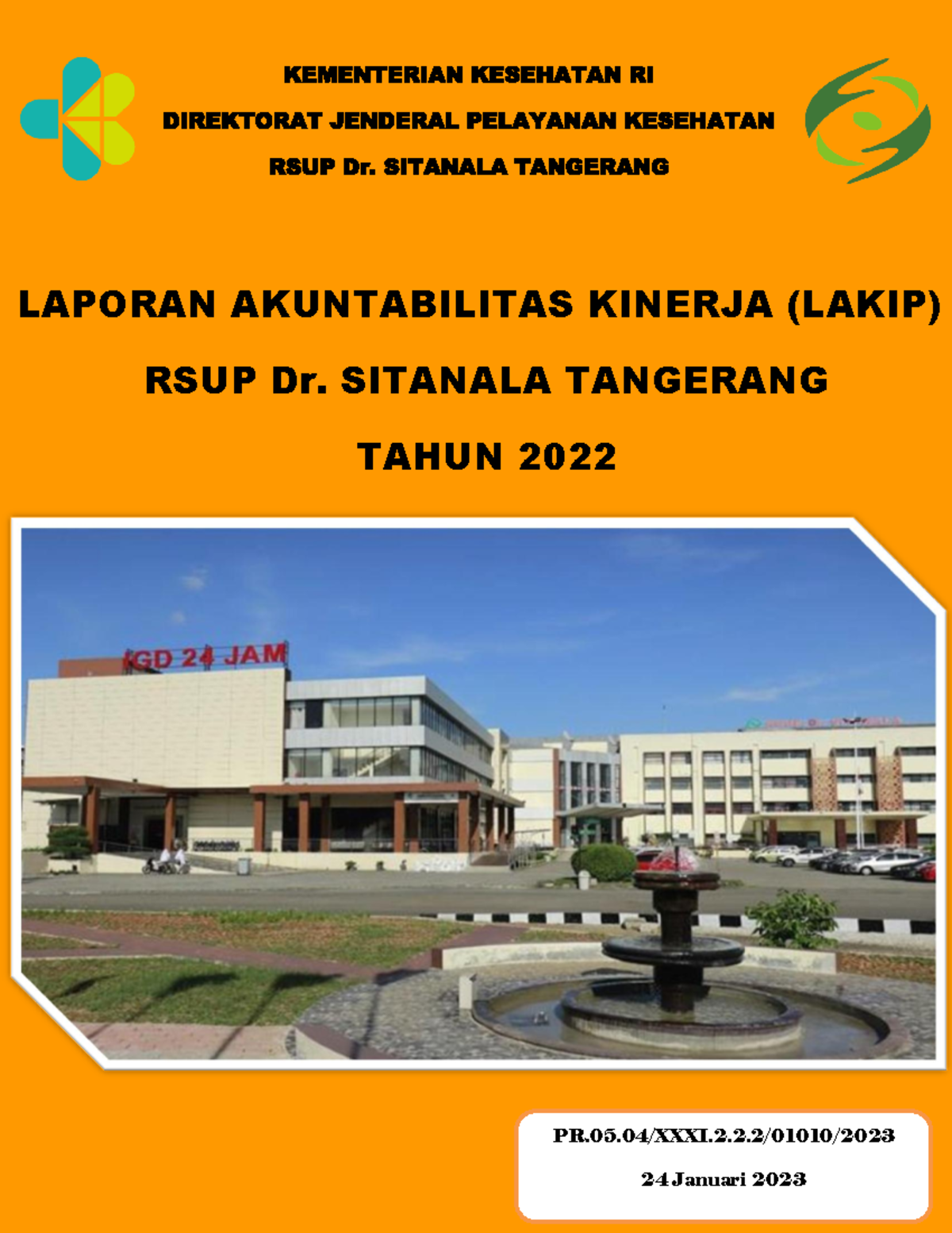 Lakip-2022 - PR.05.04/XXXI.2.2/01010/ 24 Januari 2023 LAPORAN ...