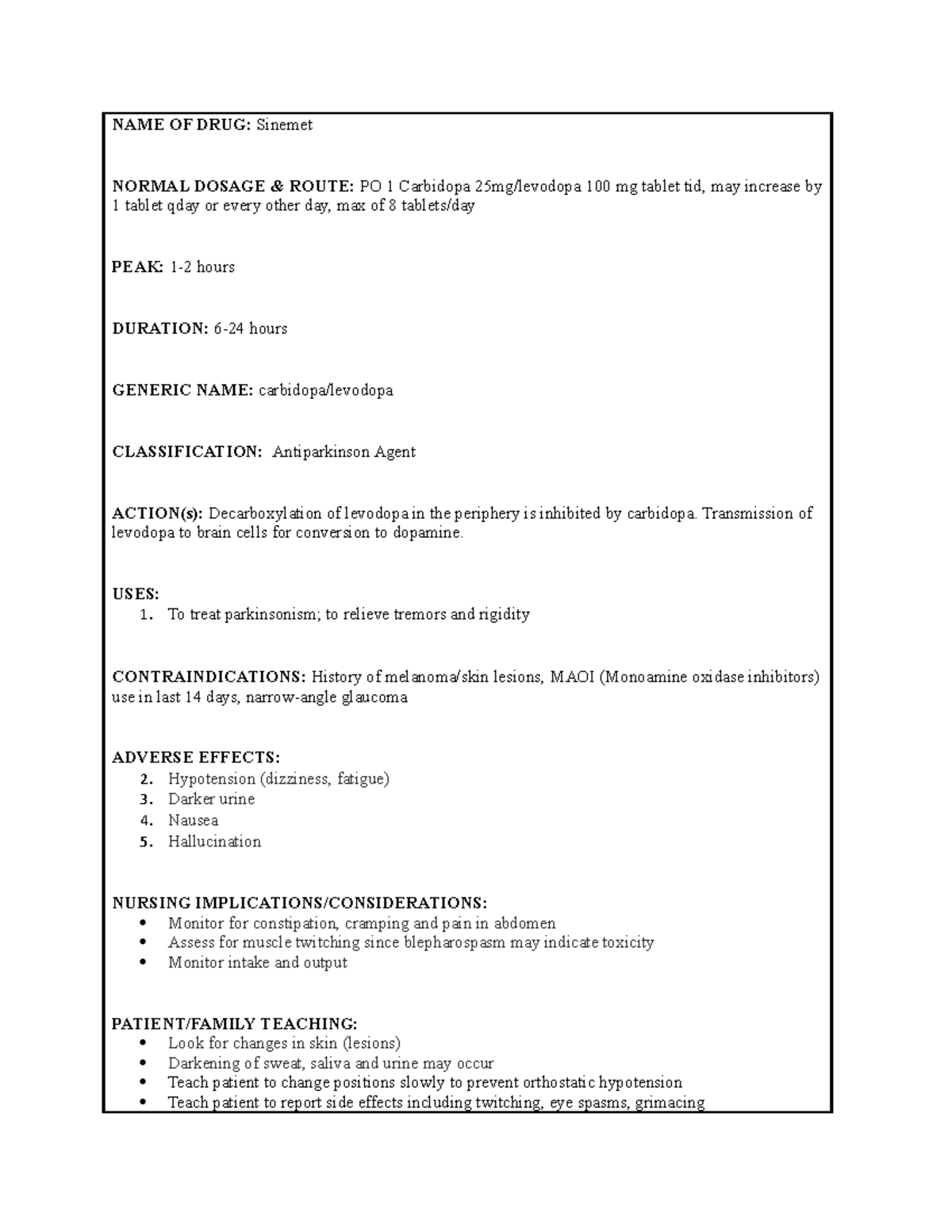 DRUG Cards 11 - NAME OF DRUG: Sinemet NORMAL DOSAGE & ROUTE: PO 1 ...