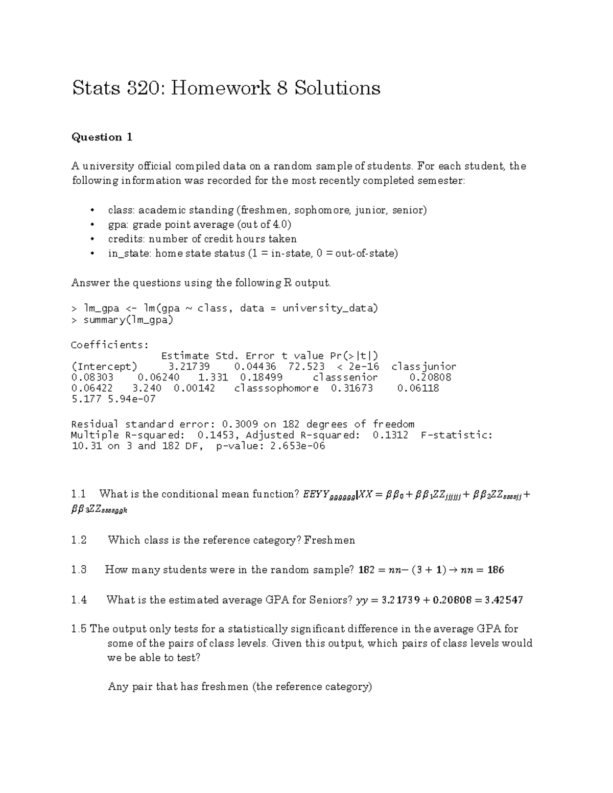 Homework 8 - Solutions - Stats 320: Homework 8 Solutions Question 1 A university official ...