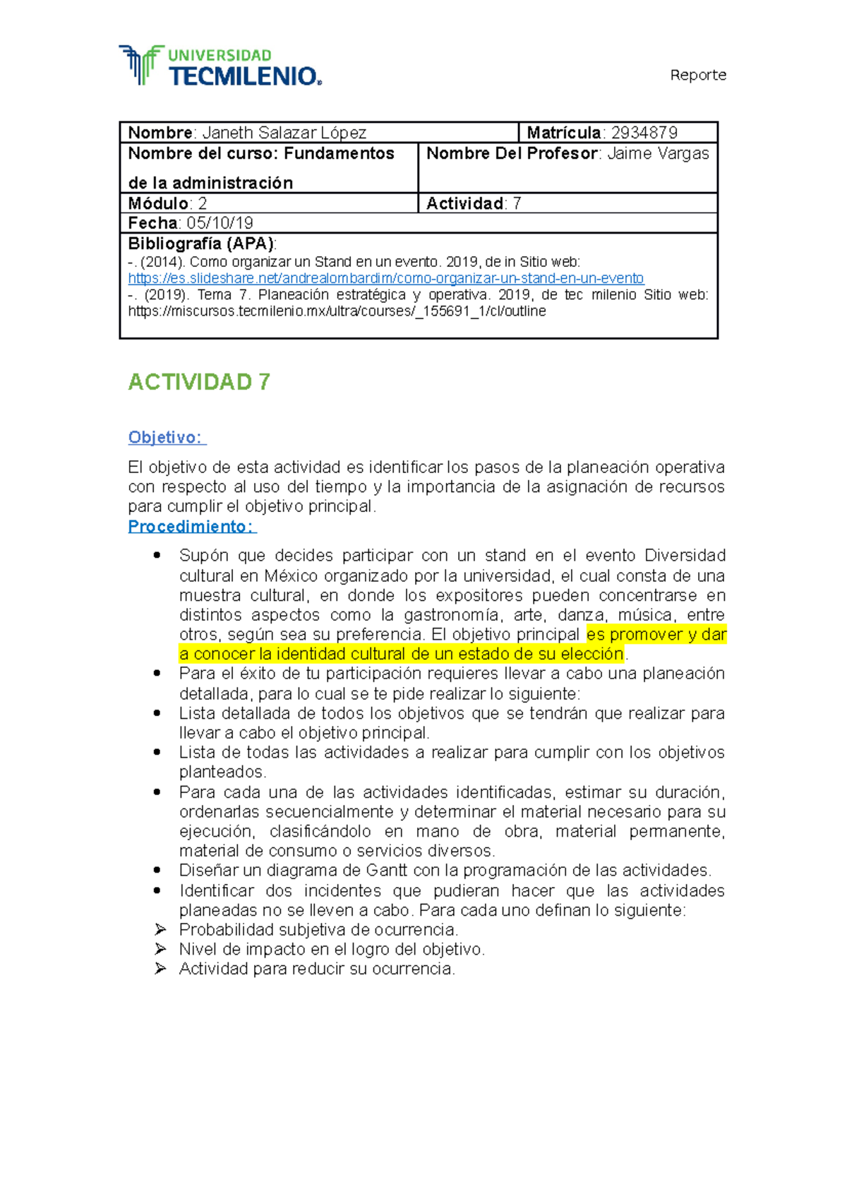 Act 7 - actividad 7 - Nombre : Janeth Salazar López Matrícula : 2934879 ...