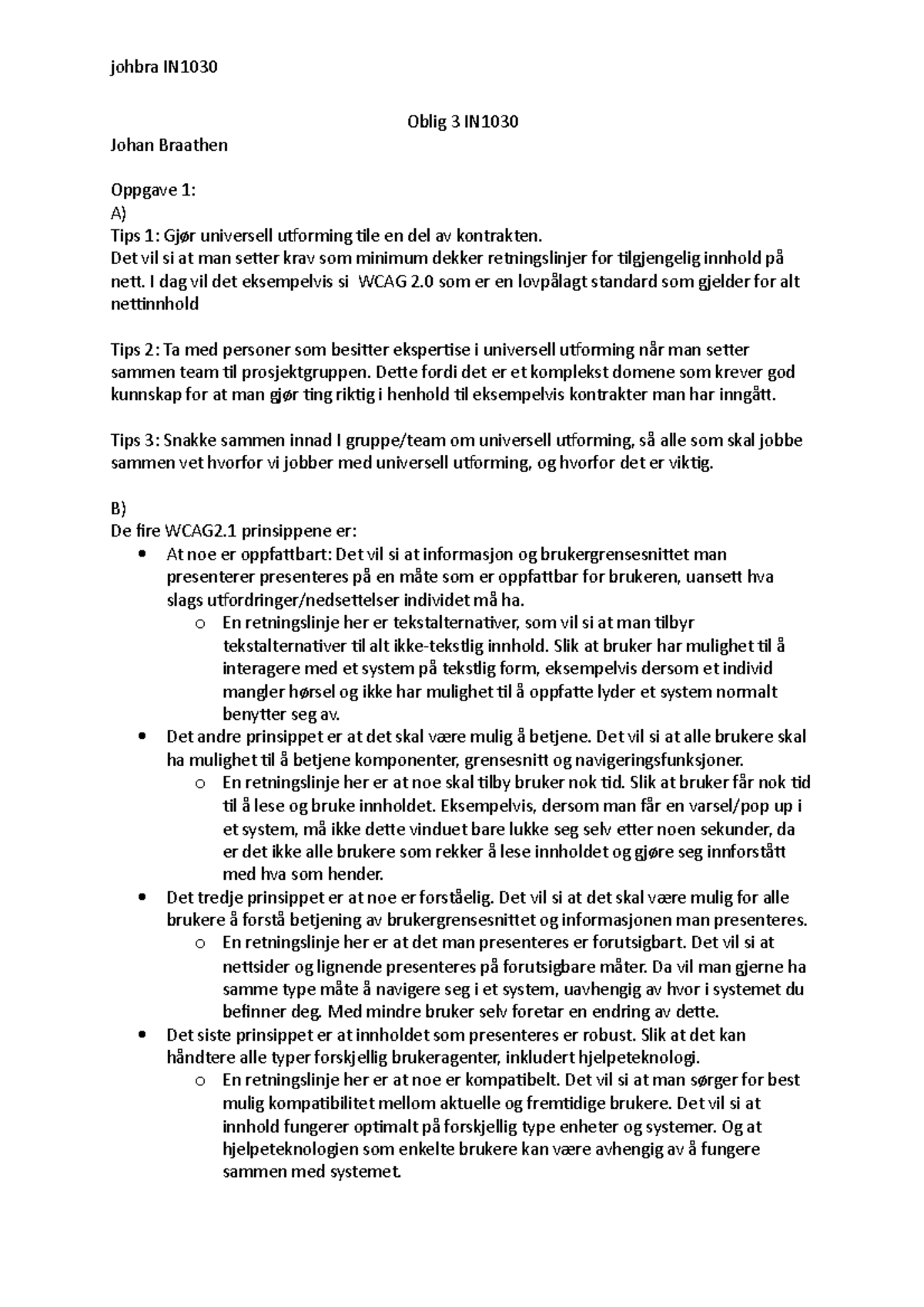 Oblig 3 IN1030 - Oblig 3 IN Johan Braathen Oppgave 1: A) Tips 1: Gjør universell utforming tile ...