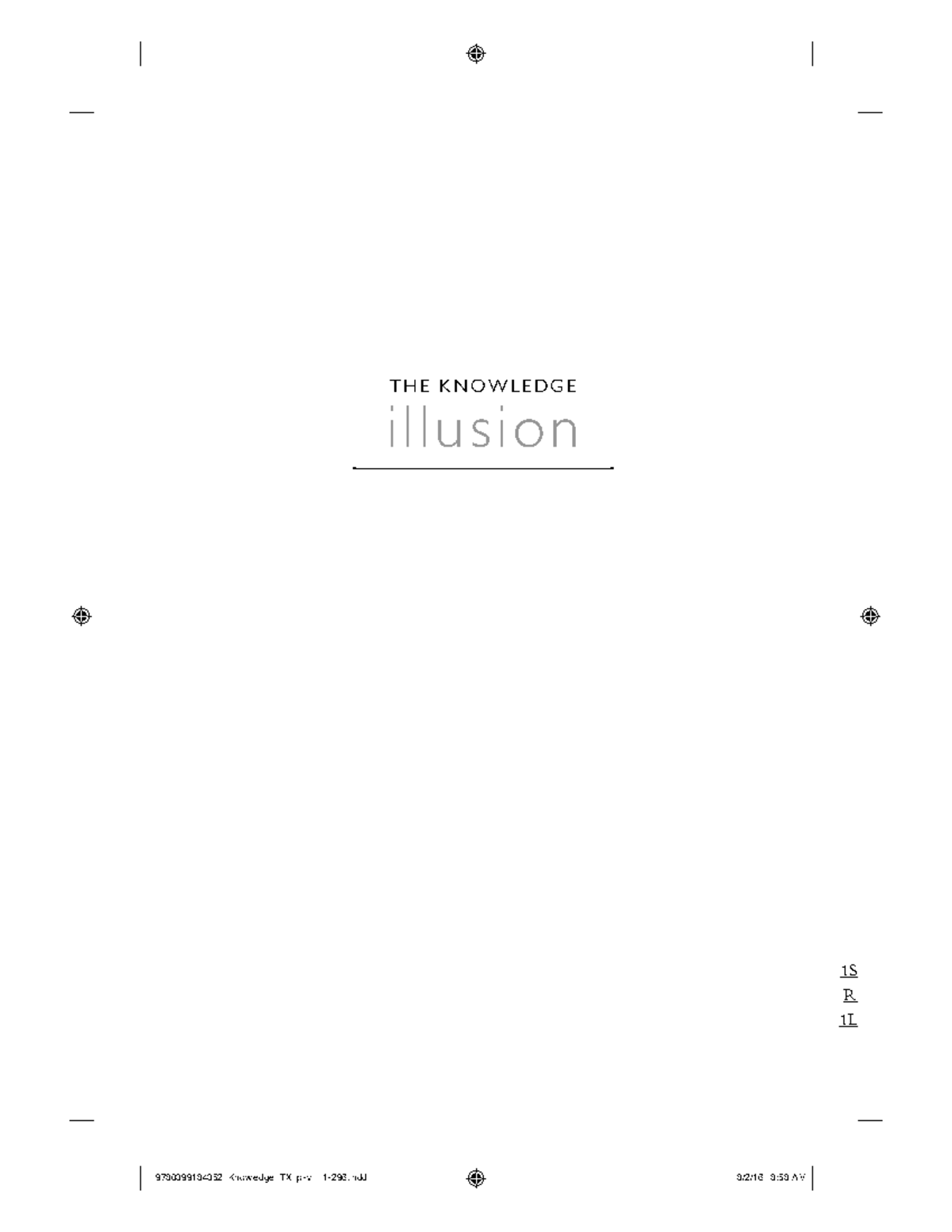 Fernbach-Knowledge Illusion Chapter 1 - 1S R 1L T H E K N O W L E D G E ...