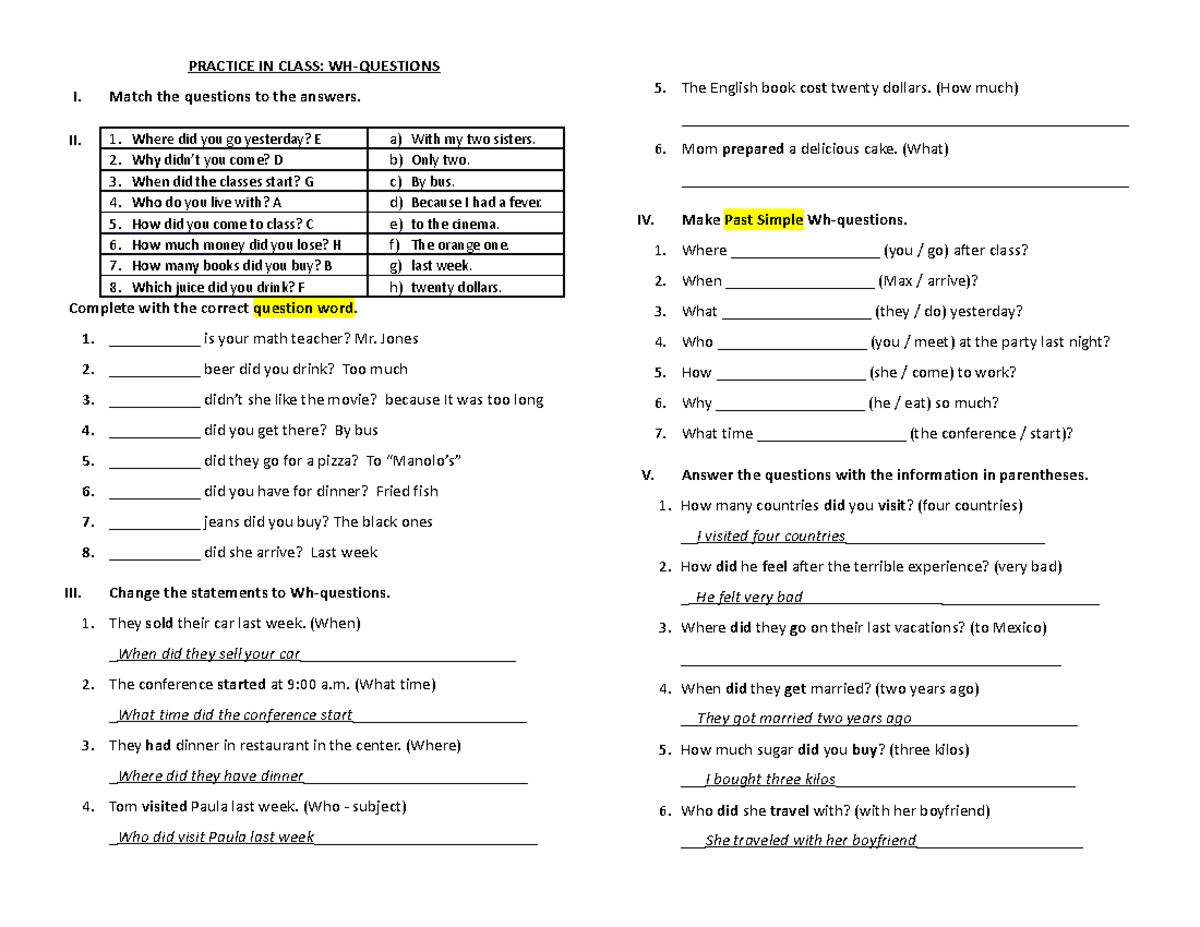 Practice 2 WH Questions - PRACTICE IN CLASS: WH-QUESTIONS I. Match the ...