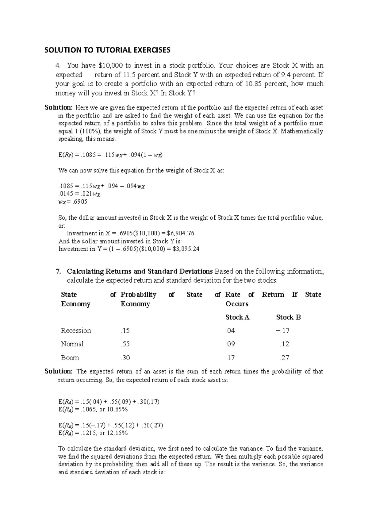 Return, Risk and SML 7 Solution - SOLUTION TO TUTORIAL EXERCISES 4. You have $10,000 to invest ...