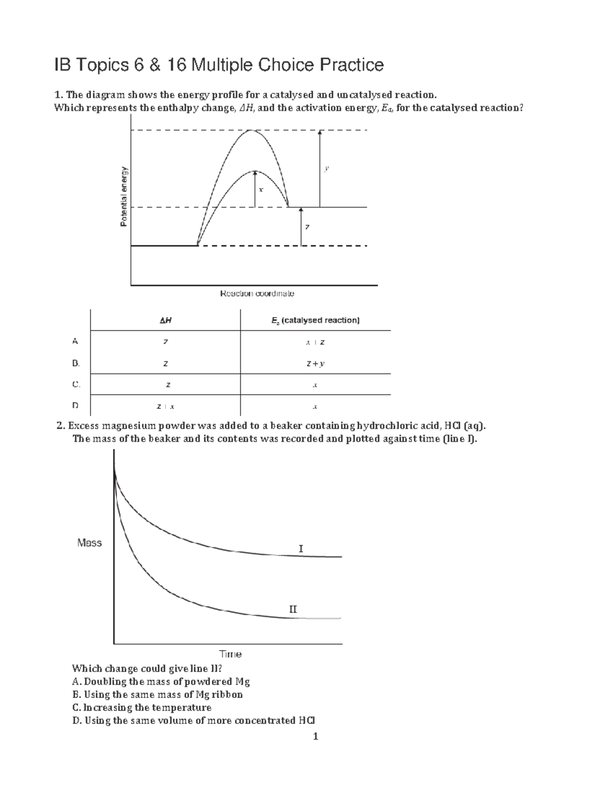 Topic 6 16 mc practice - jhgyiu - IB Topics 6 & 16 Multiple Choice ...