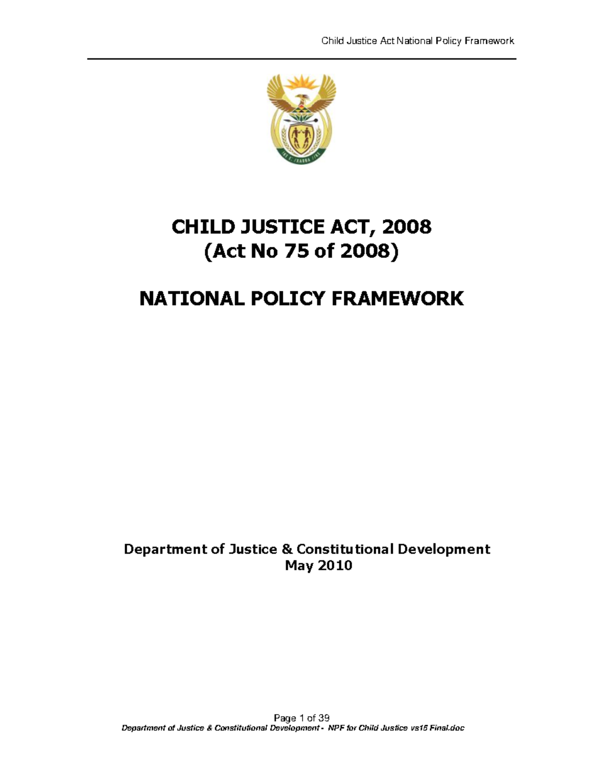 2010 NPF Child Justice Act tabled 21may - Page 1 of 39 CHILD JUSTICE ...