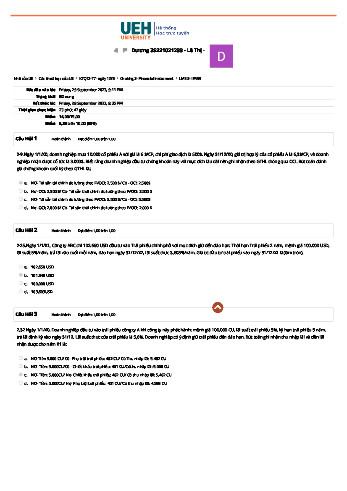 LMS-2- IFRS9 Xem lại bài làm - Bắt đầu vào lúc Friday, 29 September 2023, 9:11 PM Trạng thái Đã ...