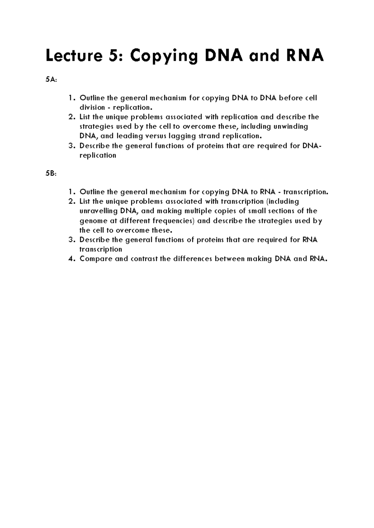 5 Outcomes - Lecture 5: Copying DNA and RNA 5A: Outline the general ...