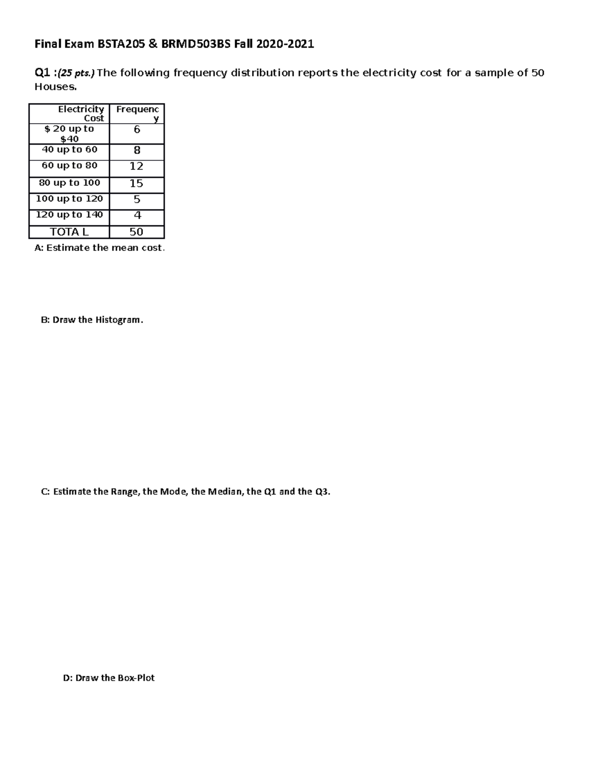Final Exam BSTA205F20 docx - Final Exam BSTA205 & BRMD503BS Fall 2020 ...