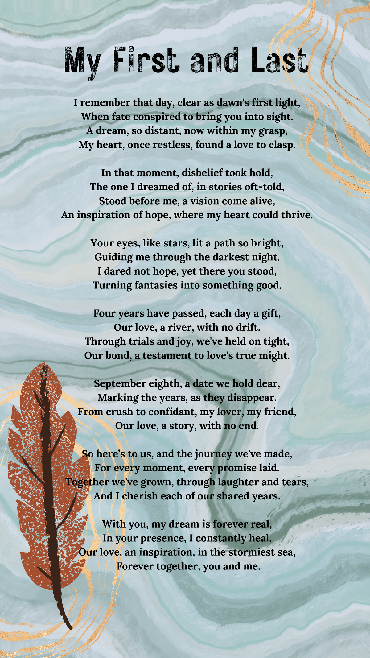 POEM - My First and Last I remember that day, clear as dawn's first ...